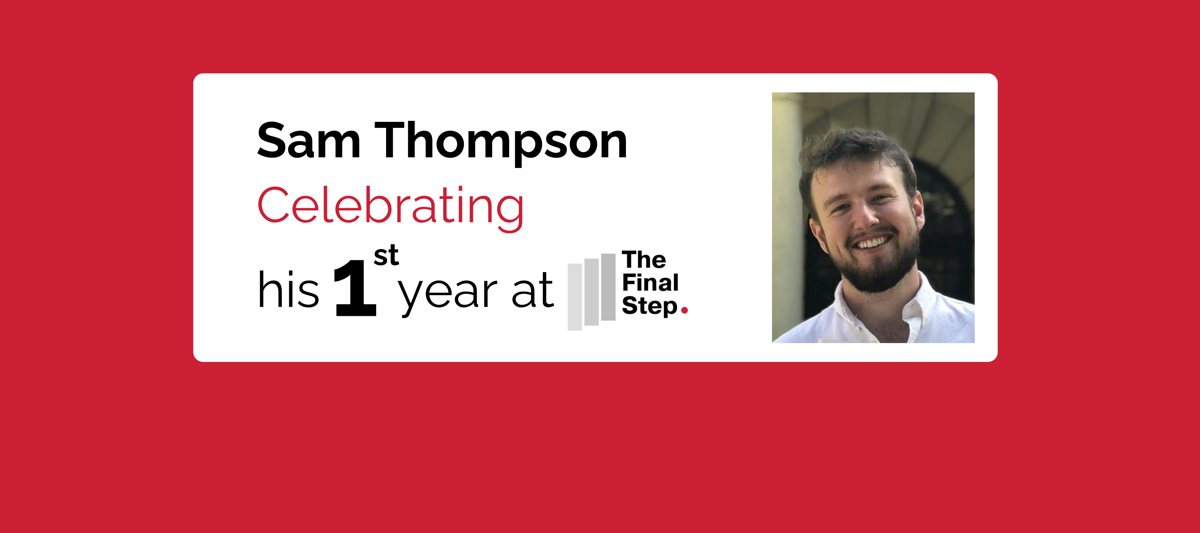 Sam Thompson celebrates his 1st anniversary at The Final Step
